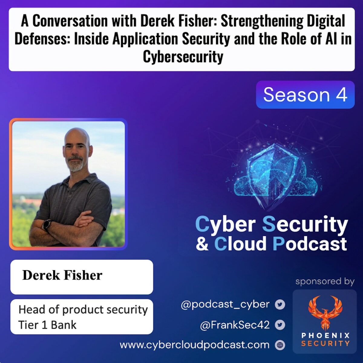 CSCP S4EP11 - Derek Fisher - Strengthening Digital Defenses Inside ...