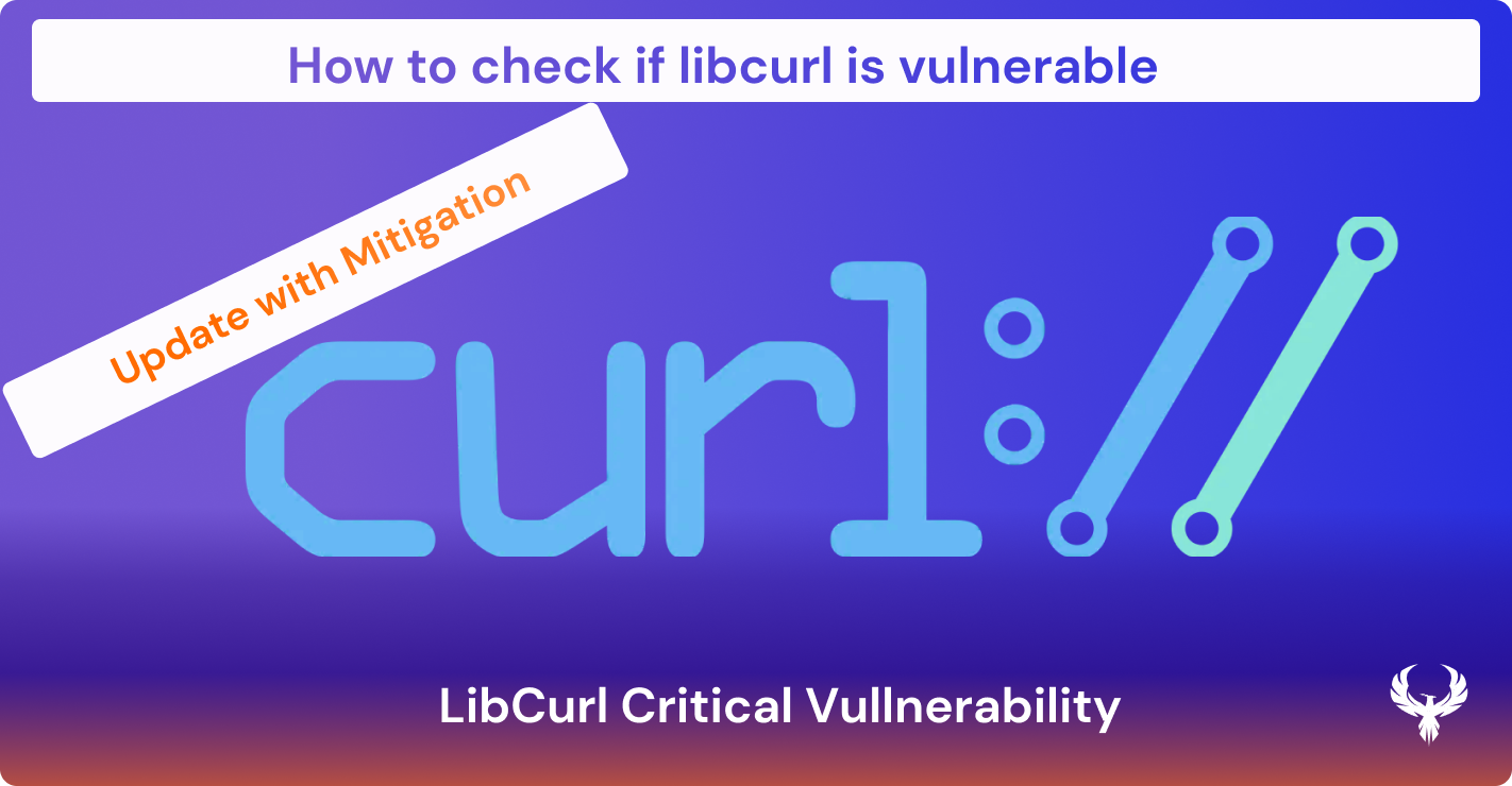 Are Libcurl And Curl Bad Mitigation To Vulnerabilities Cve 2023 38545