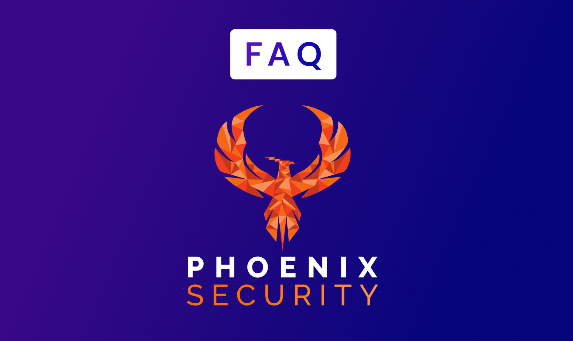 Phoenix Security - SMART Vulnerability Managment - FAQ
