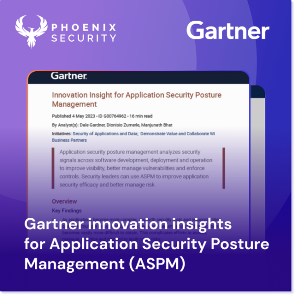 Top 4 highlights of Gartner Security insights on ASPM and differences from ASOC - Phoenix Security